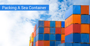 How To Pack A Sea Container | Secure Container Solutions