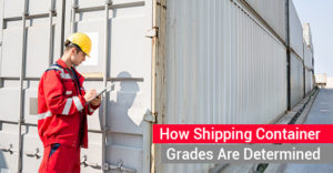 How Shipping Container Grades Are Determined